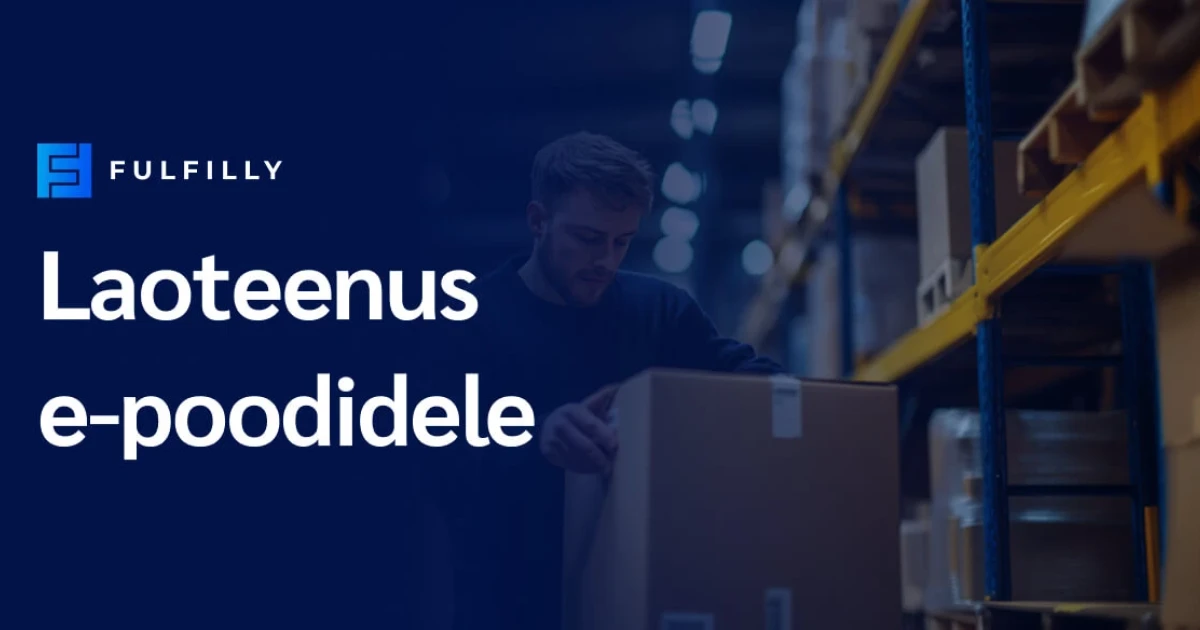 Laoteenus e-poodidele | Laoteenused | Fulfilly